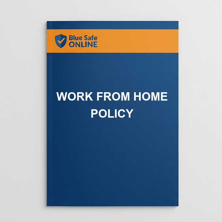 Work From Home Policy | BlueSafe Online